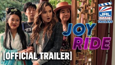 Joy Ride (2023) UnApologetic Comedy Movie Trailer drops - JRL CHARTS